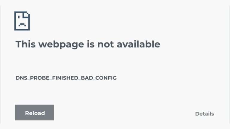 7 Simple Steps to Fix DNS_PROBE_FINISHED_BAD_CONFIG Error