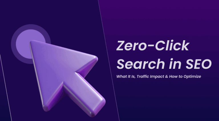 Zero-Click Search in SEO: Traffic Impact and How to Optimize